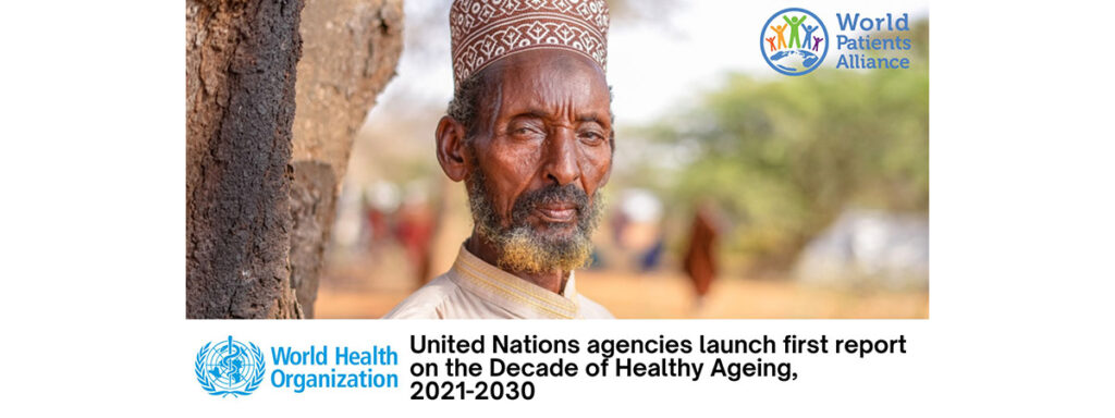United Nations agencies launch first report on the Decade of Healthy Ageing, 2021-2030 - World ...