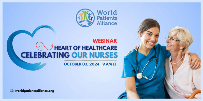 Heart of Healthcare: Celebrating Our Nurses - World Patients Alliance