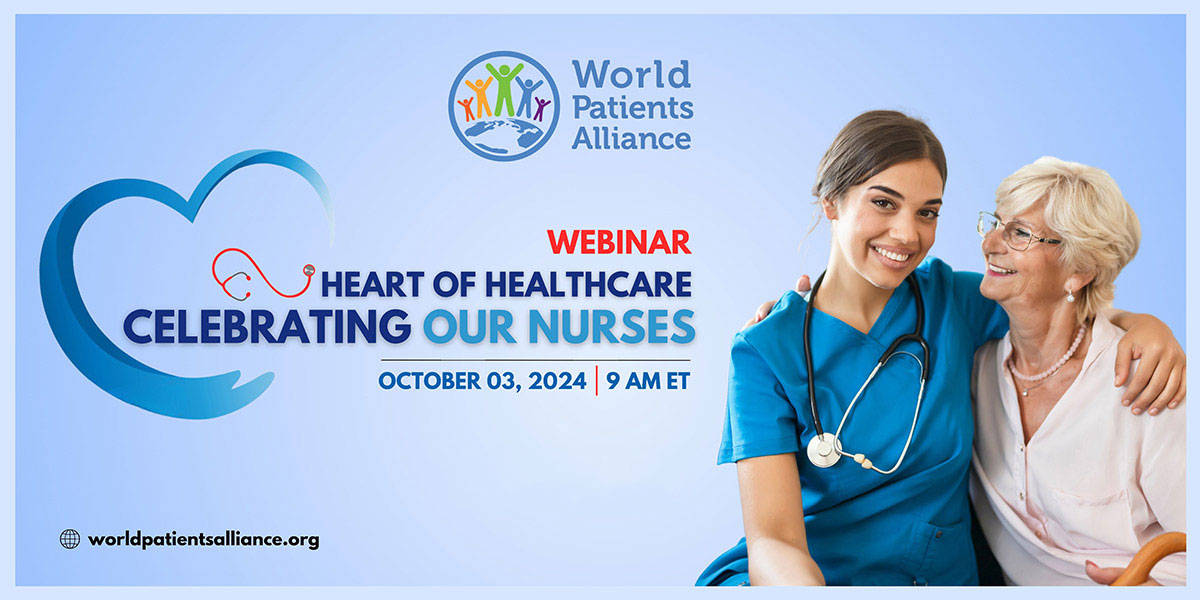 Heart of Healthcare: Celebrating Our Nurses - World Patients Alliance