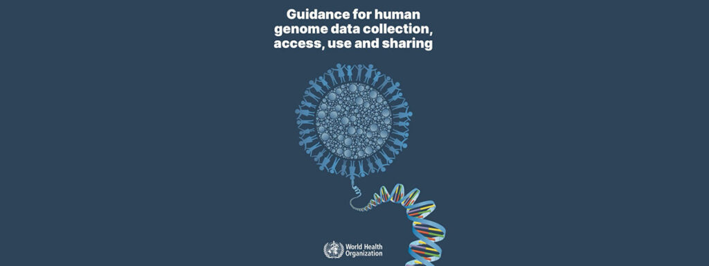 WHO Launches Guidance on Human Genome Data Collection, Access, Use, and ...